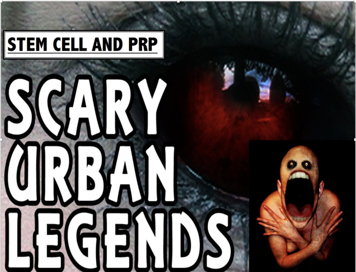 STEM CELL AND PRP SCARY URBAN LEGENDS - PUR-FORM